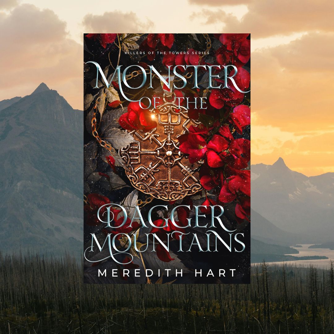 The Story Behind the Dagger Mountains – Meredith Hart